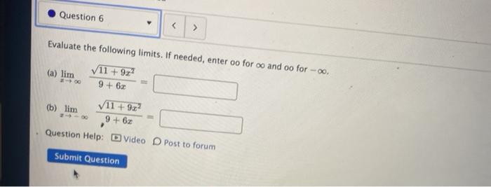 Solved Question 6 Evaluate the following limits. If | Chegg.com