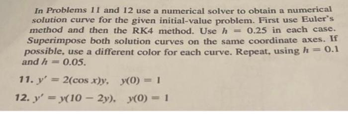 Solved In Problems 11 and 12 use a numerical solver to | Chegg.com