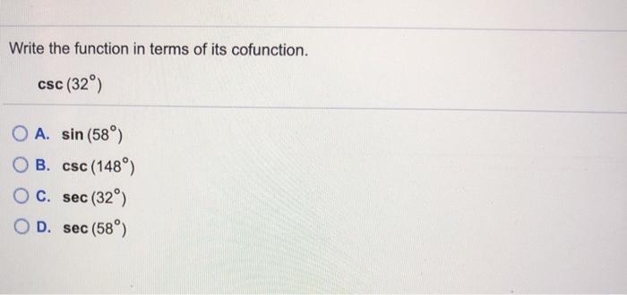 Solved Write the function in terms of its cofunction. csc | Chegg.com