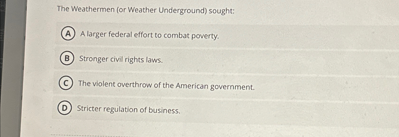Solved The Weathermen (or Weather Underground) ﻿sought:A | Chegg.com
