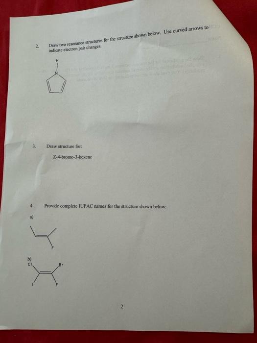 Solved 2. Draw two resonance structures for the structure | Chegg.com