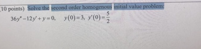Solved 10 points) Solve the second order homogenous initial | Chegg.com