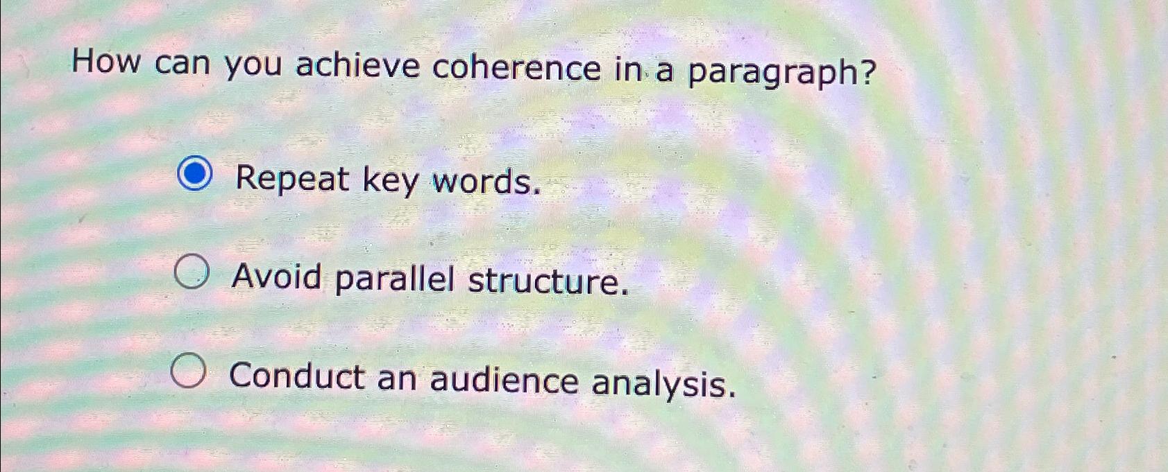 Solved How can you achieve coherence in a paragraph?Repeat | Chegg.com