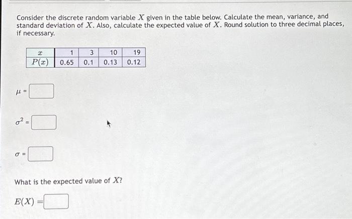 Solved Consider the discrete random variable X given in the | Chegg.com