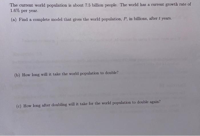 Solved The current world population is about 7.5 billion | Chegg.com