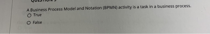 Solved A Business Process Model and Notation (BPMN) activity | Chegg.com