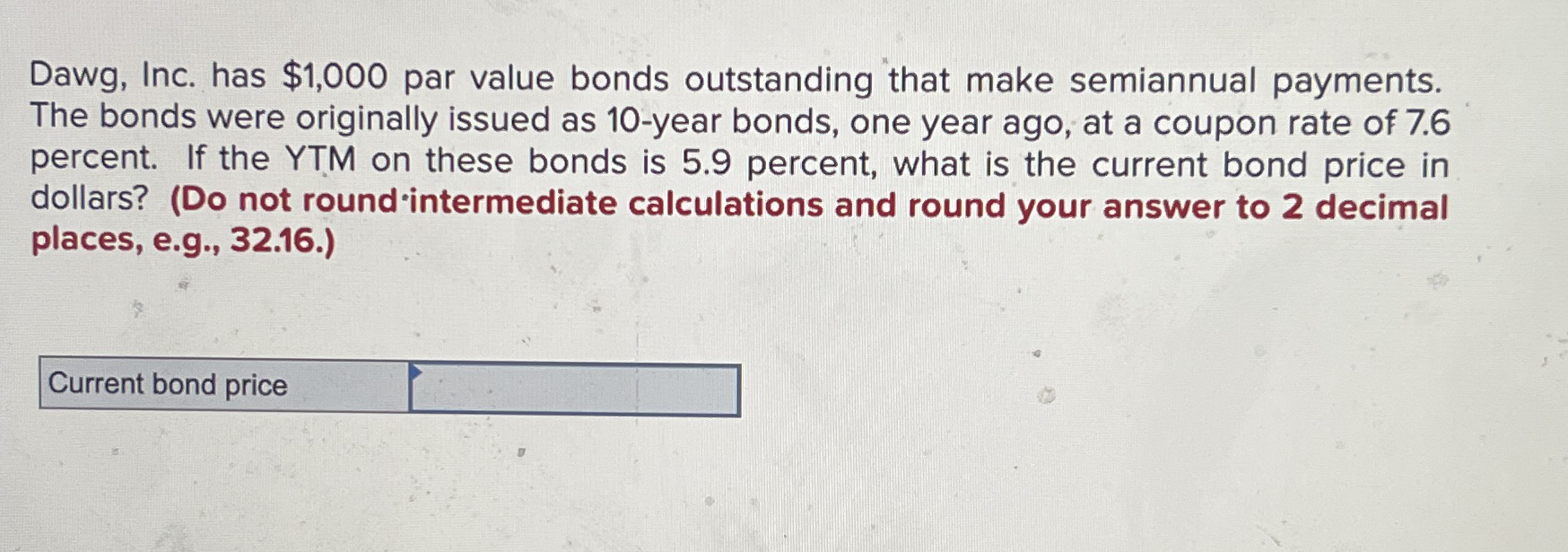 Dawg, Inc. has $1,000 ﻿par value bonds outstanding | Chegg.com