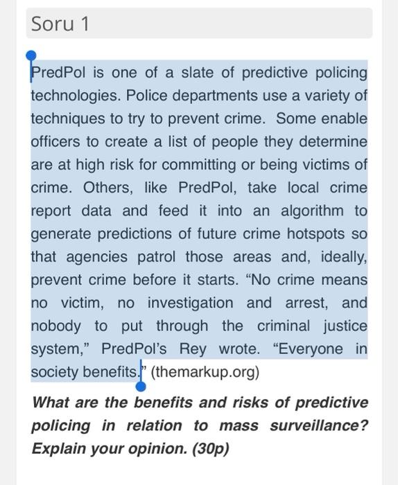Solved Soru 1 PredPol is one of a slate of predictive | Chegg.com