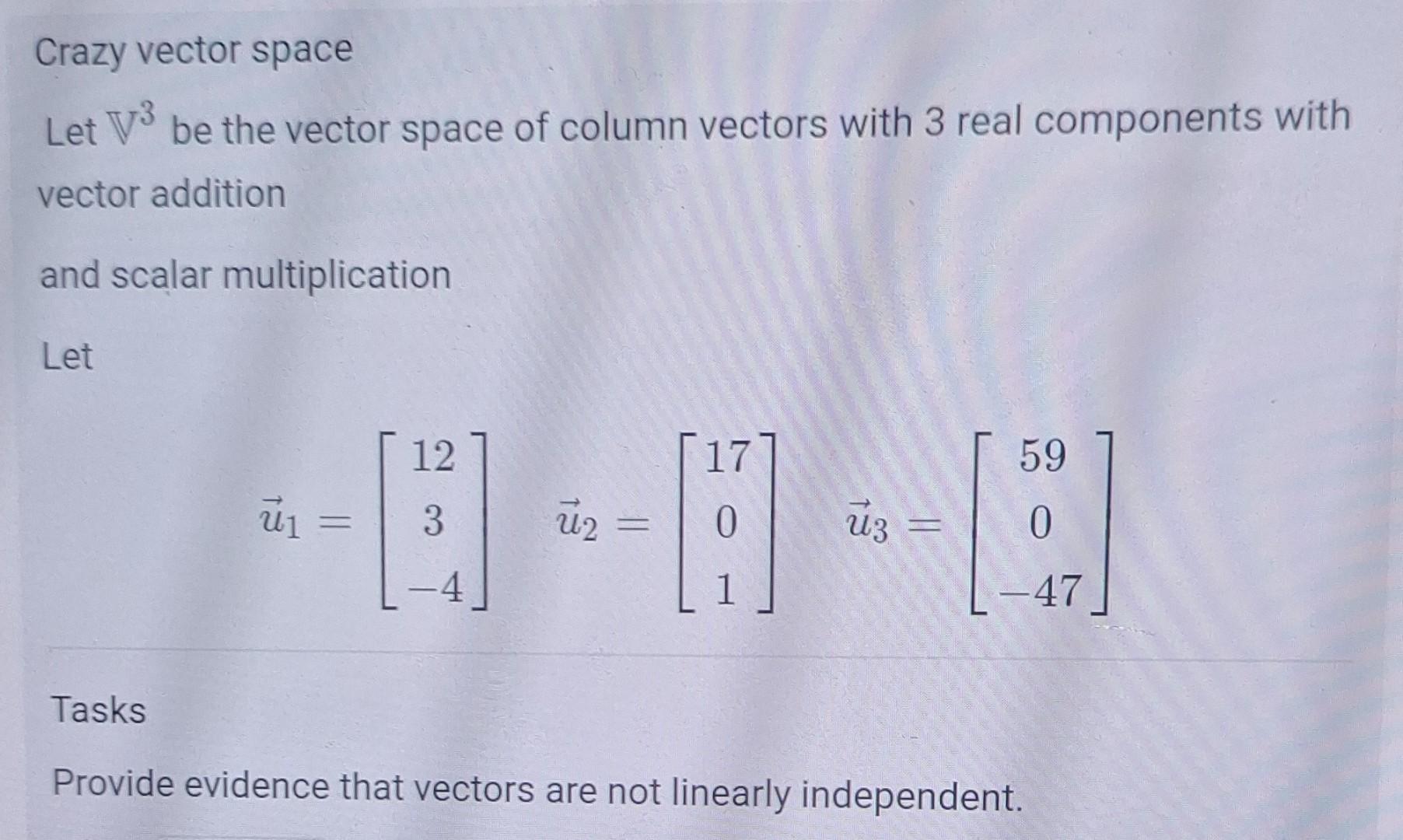 Solved Crazy vector space Let V3 be the vector space of | Chegg.com