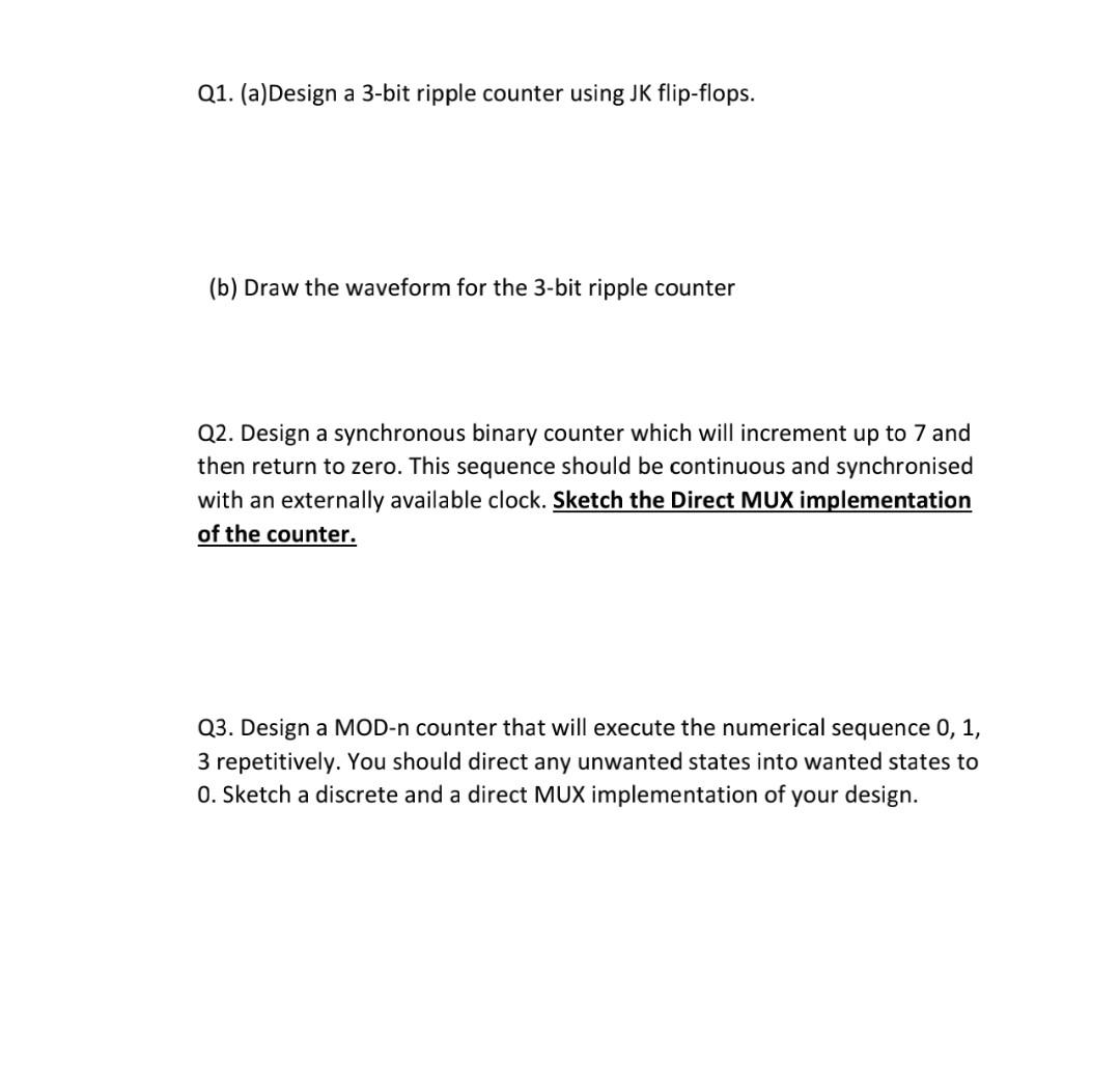 Solved Q1. (a)Design a 3-bit ripple counter using JK | Chegg.com
