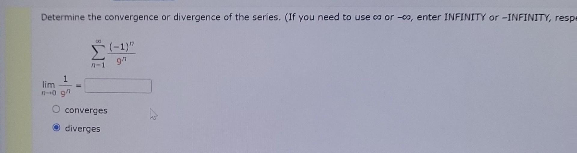 Solved Determine the convergence or divergence of the | Chegg.com