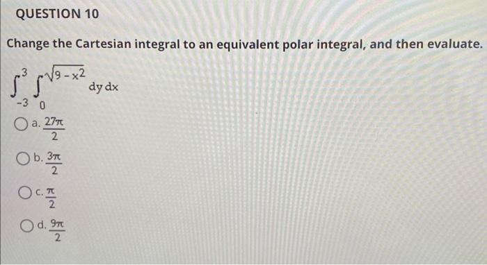 Solved Change the Cartesian integral to an equivalent polar | Chegg.com