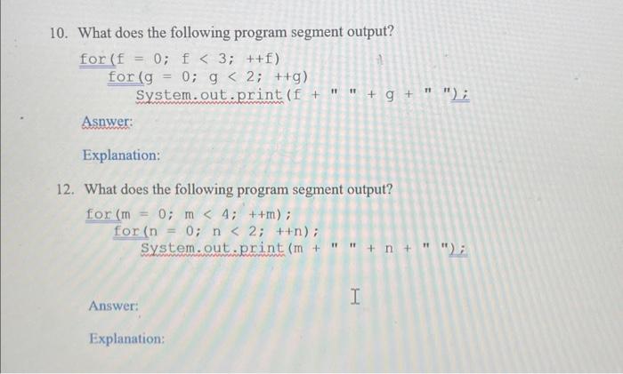 Solved 10 What Does The Following Program Segment Output 3184