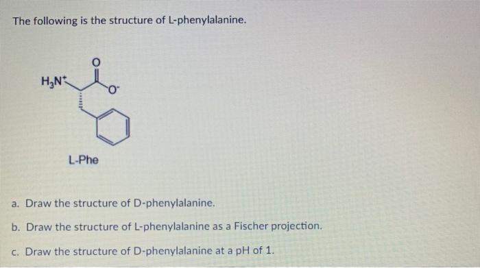 Solved The following is the structure of L-phenylalanine. | Chegg.com