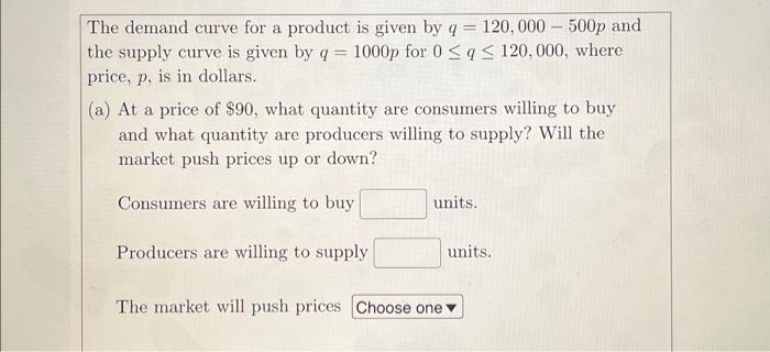 Solved The demand curve for a product is given by | Chegg.com