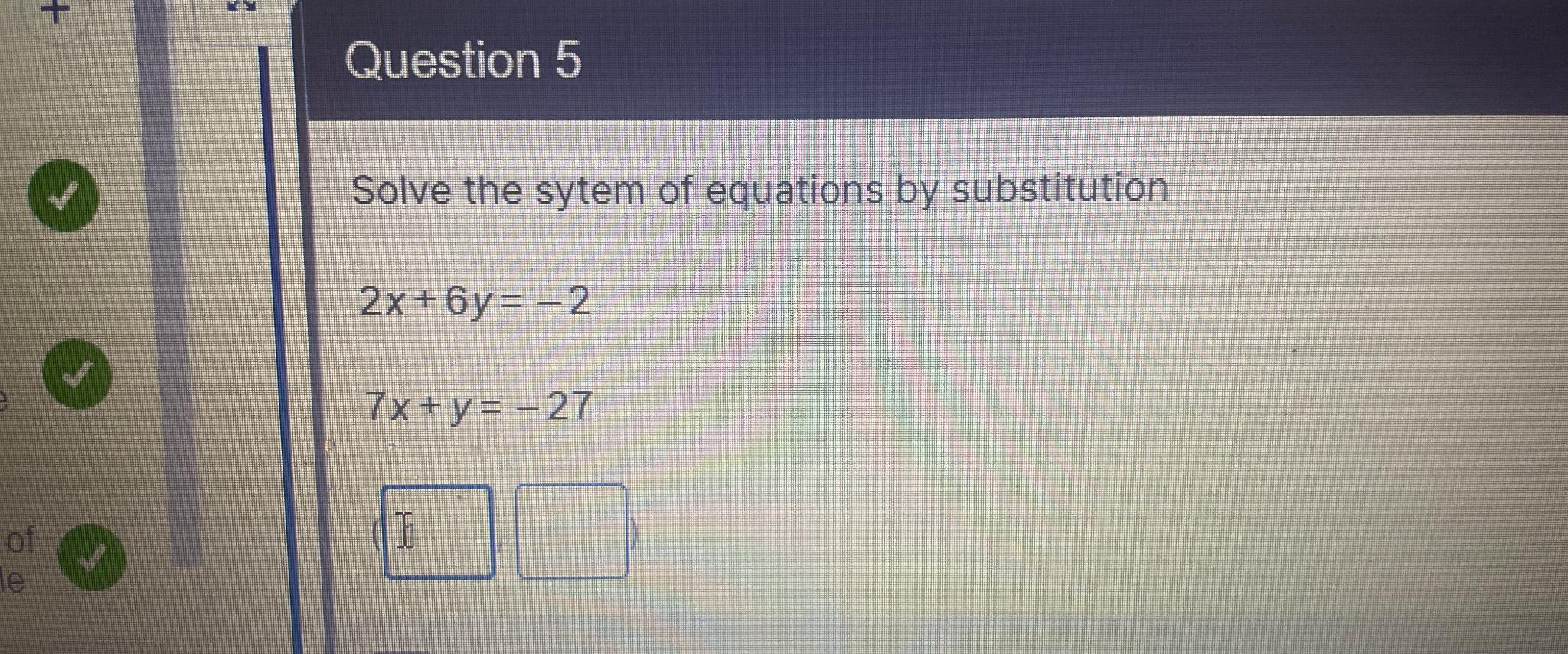Solved Question 5Solve the sytem of equations by | Chegg.com
