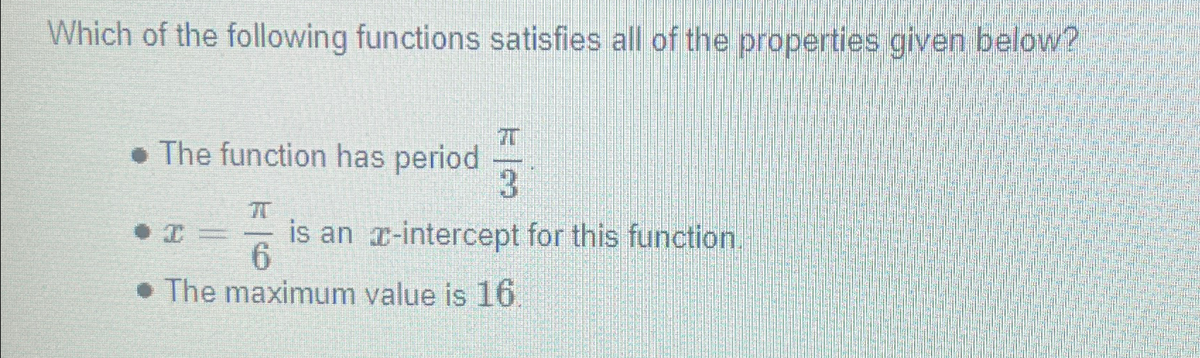 Solved Which of the following functions satisfies all of the | Chegg.com