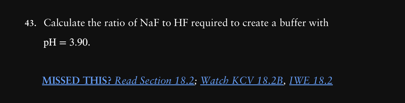 Solved Calculate the ratio of NaF to HF ﻿required to create | Chegg.com