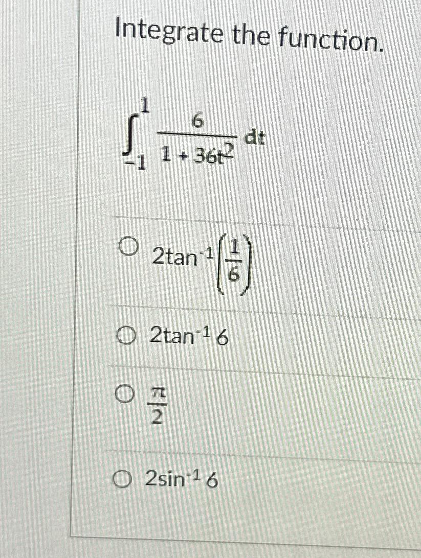 Solved Integrate the | Chegg.com