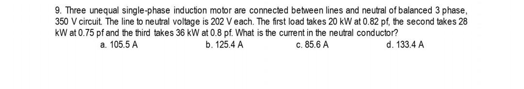 Solved 9. Three unequal single-phase induction motor are | Chegg.com