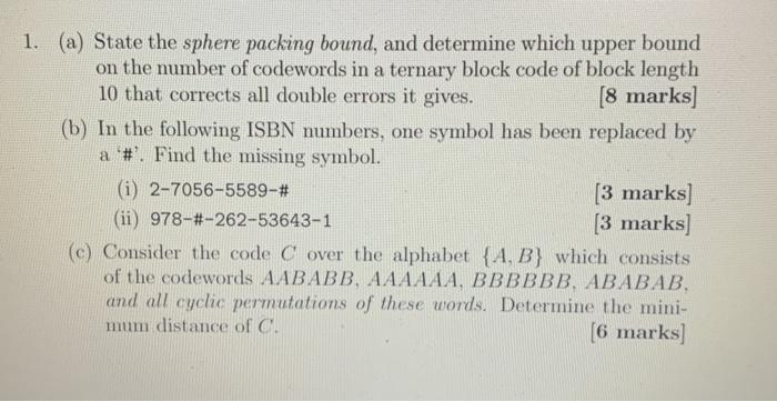 Solved 1. (a) State the sphere packing bound, and determine | Chegg.com