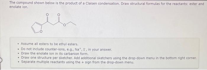 Solved The compound shown below is the product of a Claisen | Chegg.com