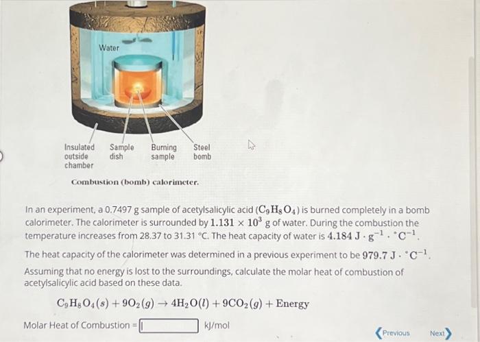 Solved Combustion (bomb) calorimeter. In an experiment, a | Chegg.com