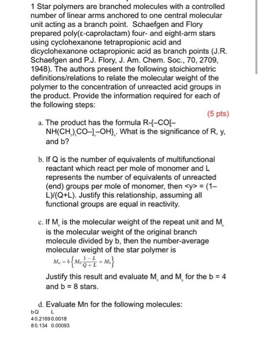 Solved 1 Star polymers are branched molecules with a | Chegg.com