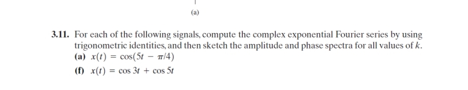Solved (a)3.11. ﻿For each of the following signals, compute | Chegg.com