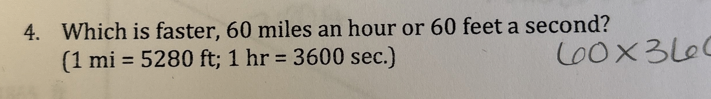 Solved Which is faster, 60 ﻿miles an hour or 60 ﻿feet a | Chegg.com
