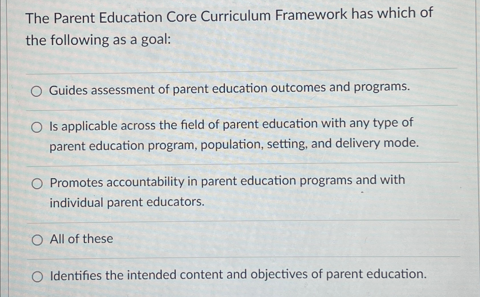 Solved The Parent Education Core Curriculum Framework has | Chegg.com