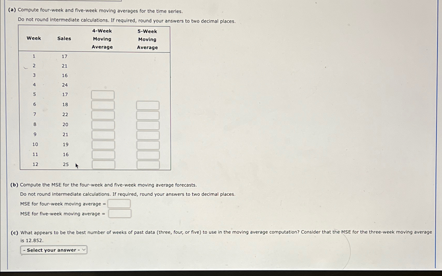 Solved (a) ﻿Compute four-week and five-week moving averages | Chegg.com