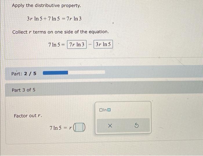 Solved Apply the distributive property. 3rln5+7ln5=7rln3 | Chegg.com