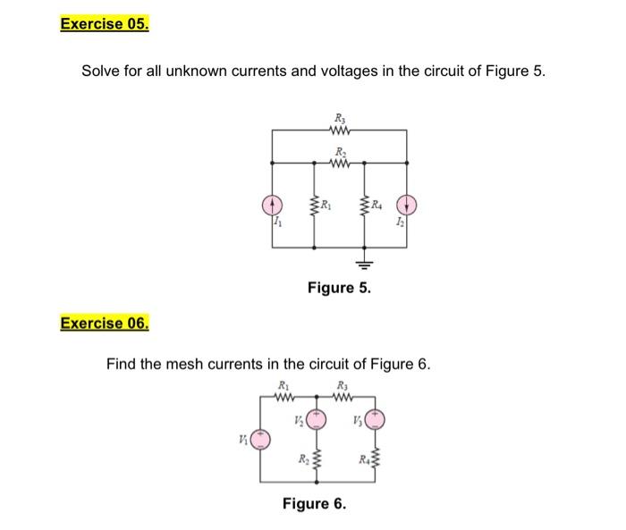 Solved Exercise 05. Solve for all unknown currents and | Chegg.com