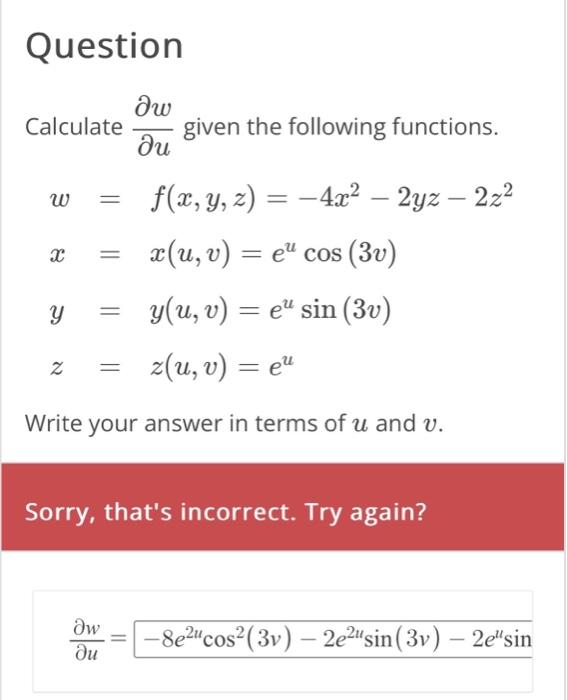 Solved Calculate ∂u∂w given the following functions. | Chegg.com
