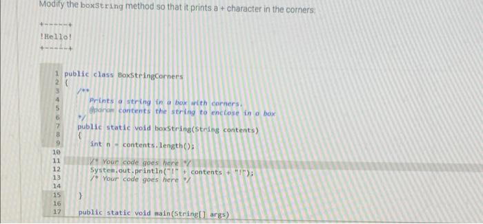Solved Modify the boxstring method to leave a space around | Chegg.com