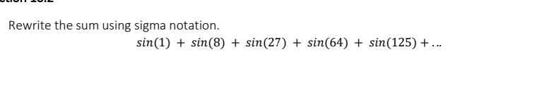 Solved Rewrite the sum using sigma | Chegg.com