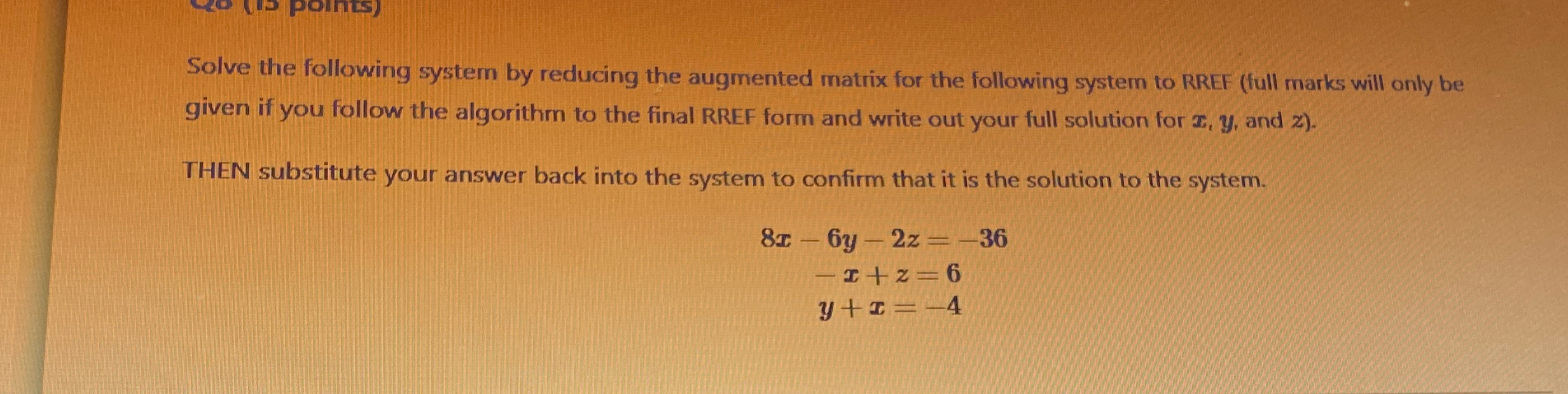 Solved Solve the following system by reducing the augmented | Chegg.com