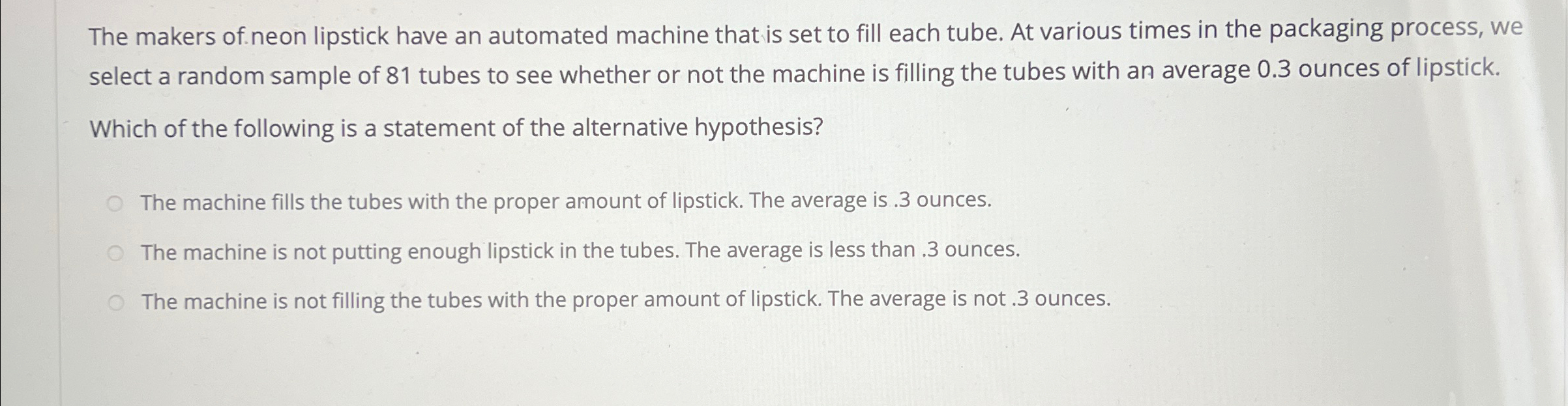 Solved The makers of neon lipstick have an automated machine | Chegg.com