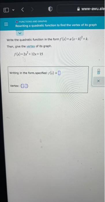 Solved V O FUNCTIONS AND GRAPHS Rewriting a quadratic | Chegg.com