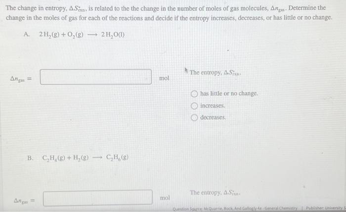 Solved The change in entropy, ΔStx∗, is related to the the | Chegg.com