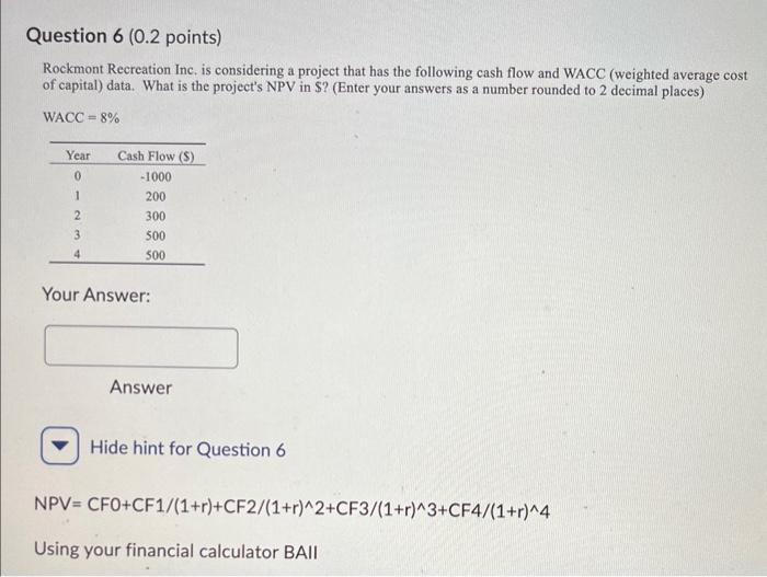 Solved Question 6 (0.2 points) Rockmont Recreation Inc. is | Chegg.com