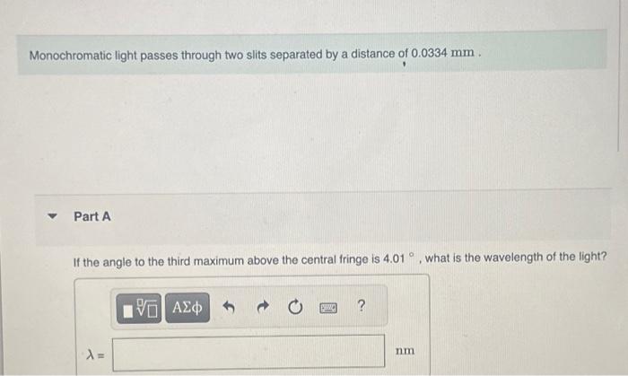 Solved Monochromatic light passes through two slits | Chegg.com