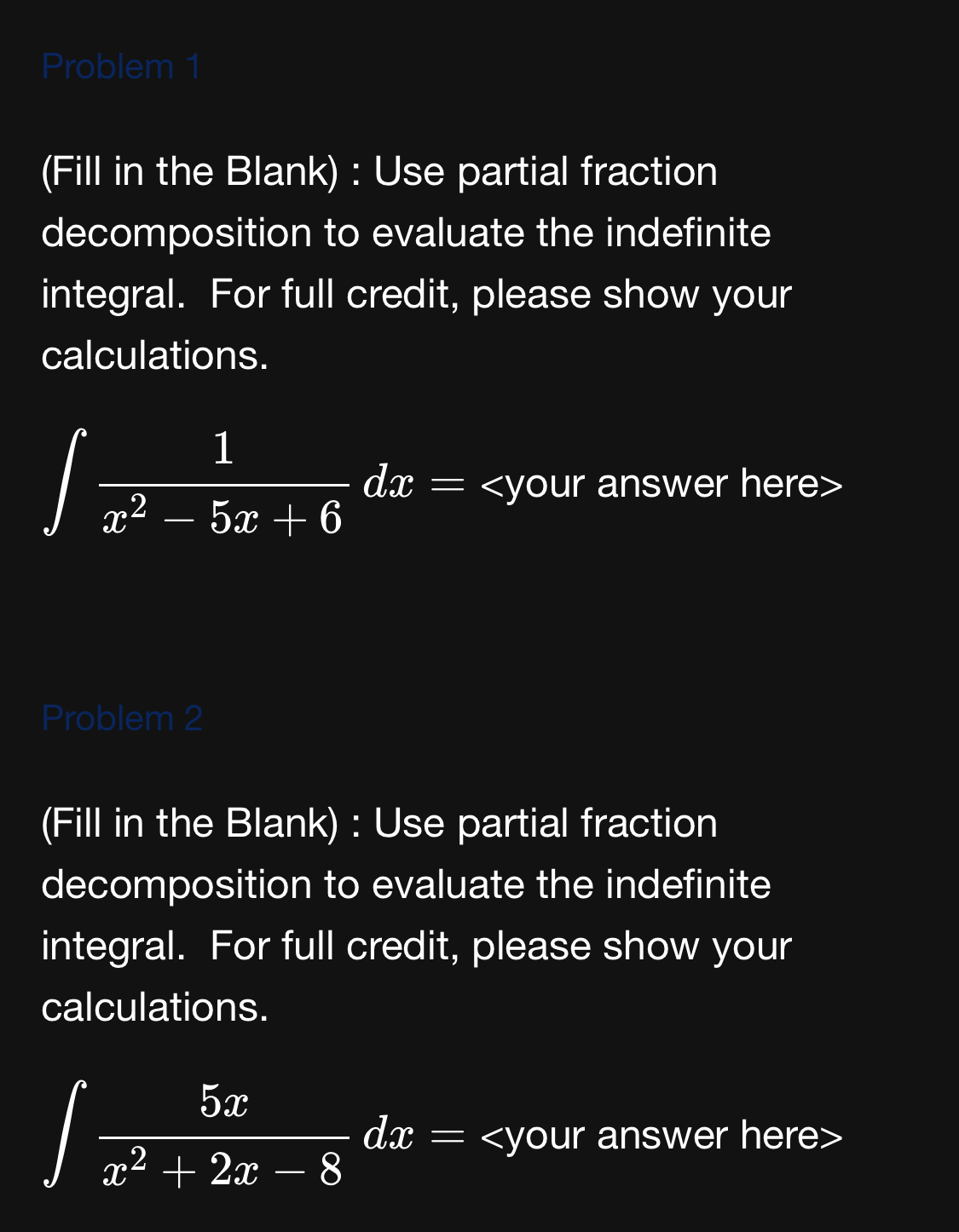 Solved (Fill in the Blank) ﻿: Use partial fraction | Chegg.com