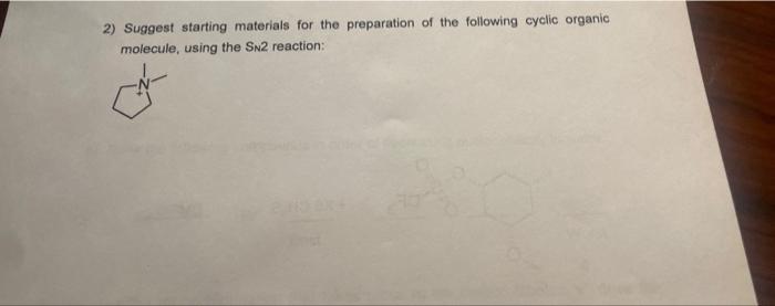 Solved 2) Suggest starting materials for the preparation of | Chegg.com