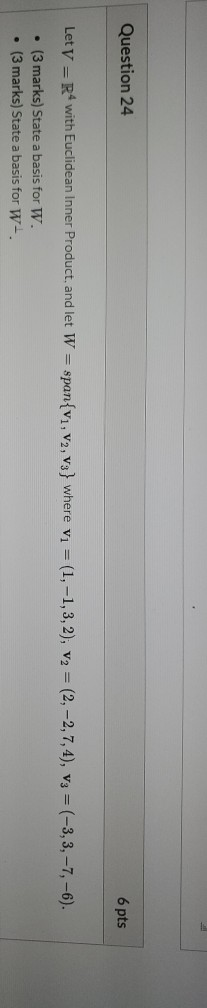 Solved Question 24 6 pts Let y = R4 with Euclidean Inner | Chegg.com
