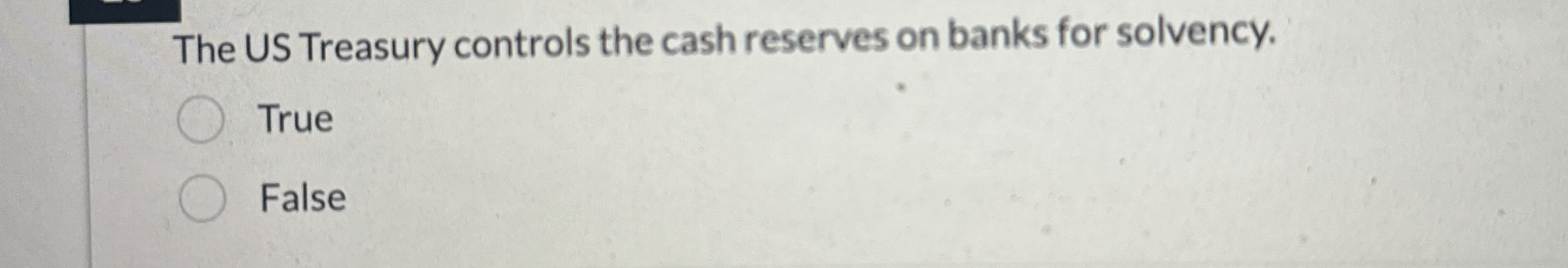 Solved The US Treasury controls the cash reserves on banks | Chegg.com