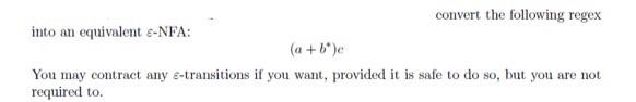Solved convert the following regex into an equivalent e-NFA: | Chegg.com