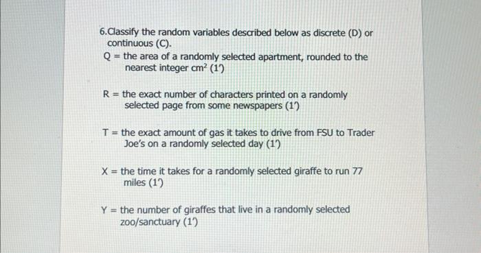 Solved 6.Classify the random variables described below as | Chegg.com