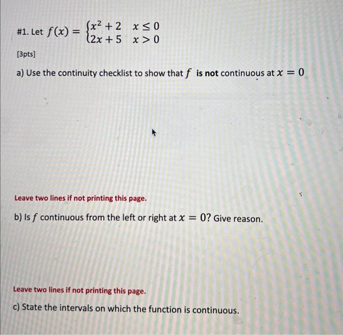 Solved #1. Let f(x)={x2+22x+5x≤0x>0 [3pts] a) Use the | Chegg.com